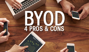 4 Pros and Cons of BYOD (Bring Your Own Device)