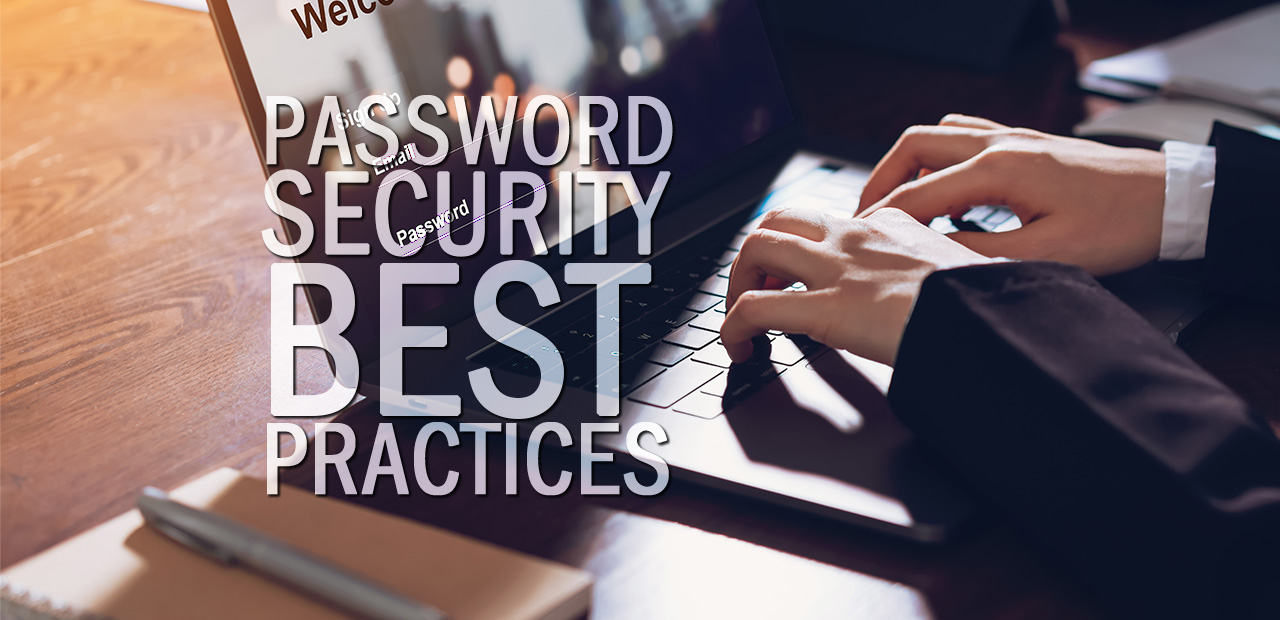 Password Security Best Practices Password Security Best Practices